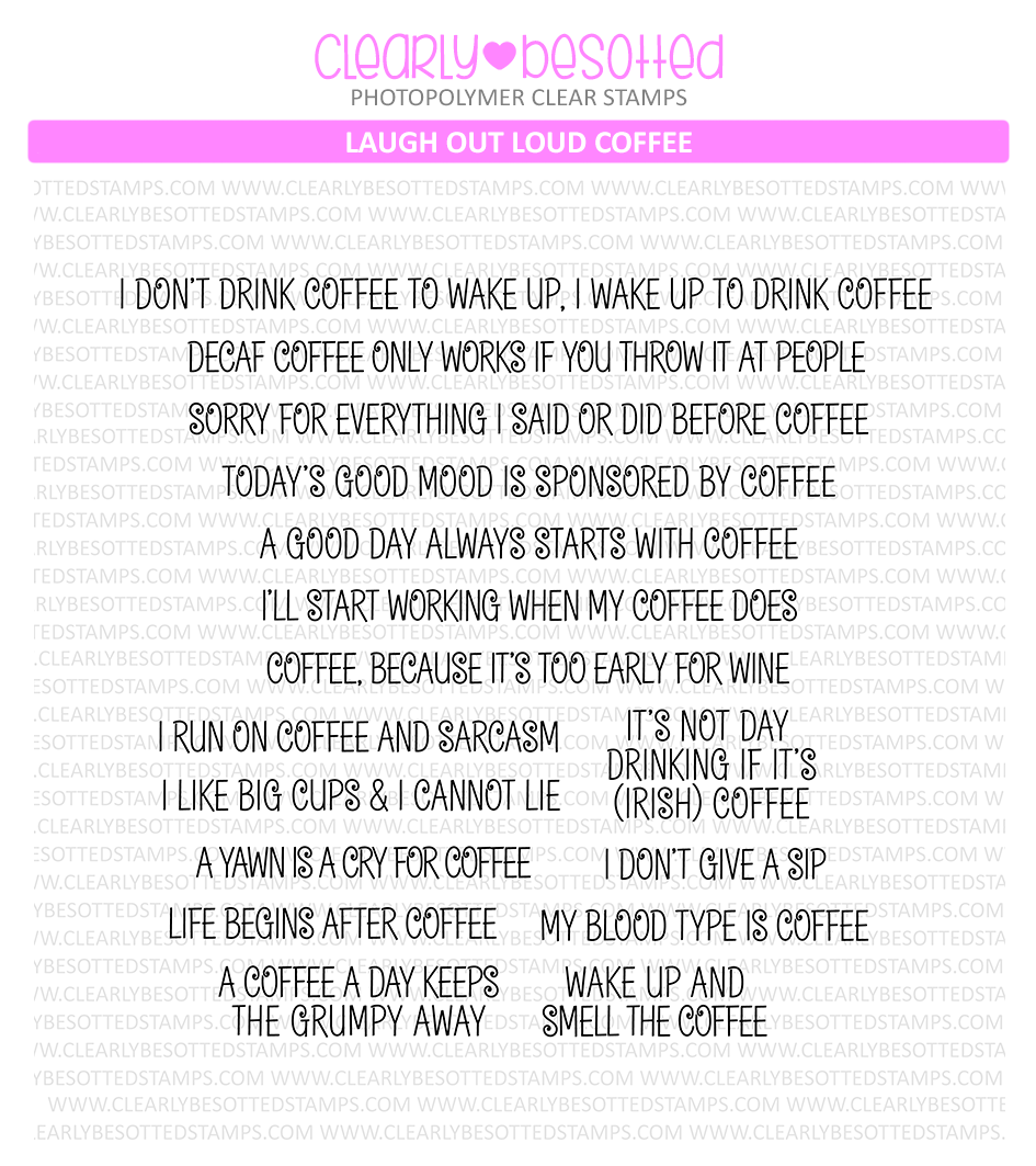 Laugh Out Loud Coffee – Clearly Besotted Stamps