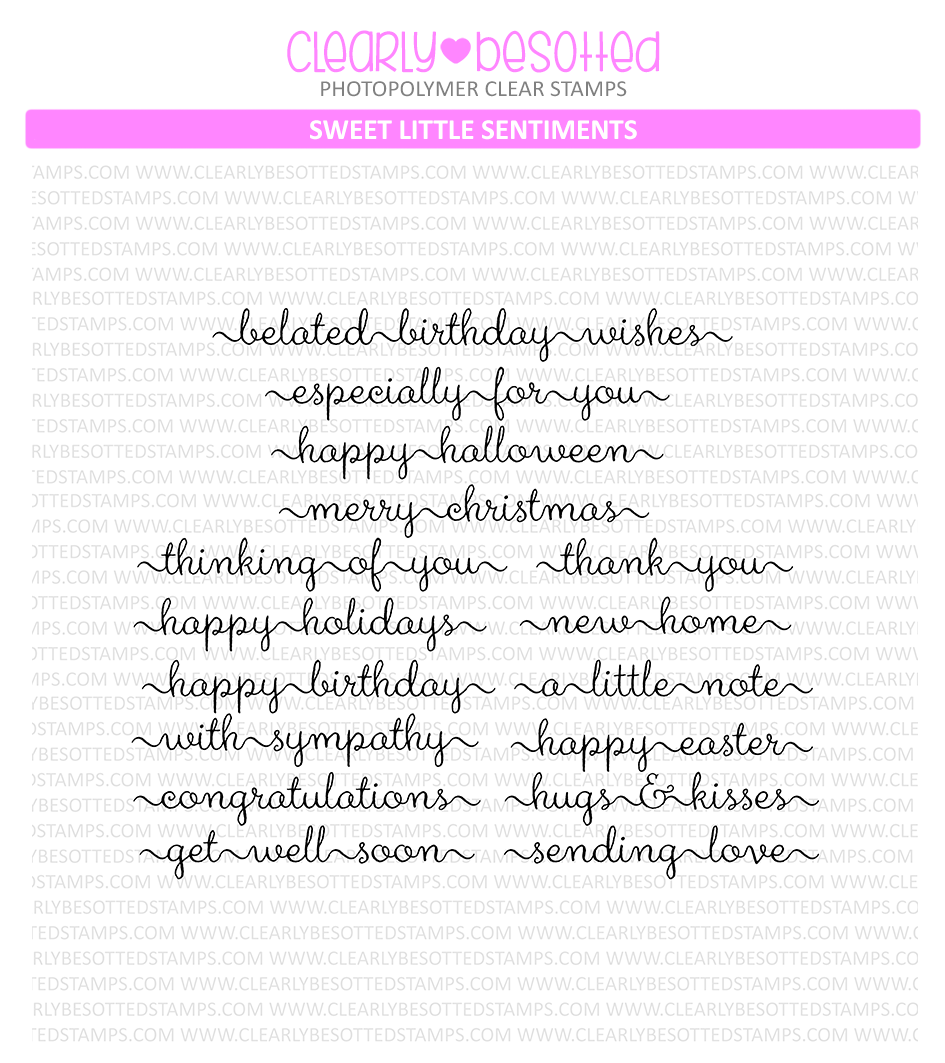 Clearly Besotted Stamps Sweet Little Sentiments