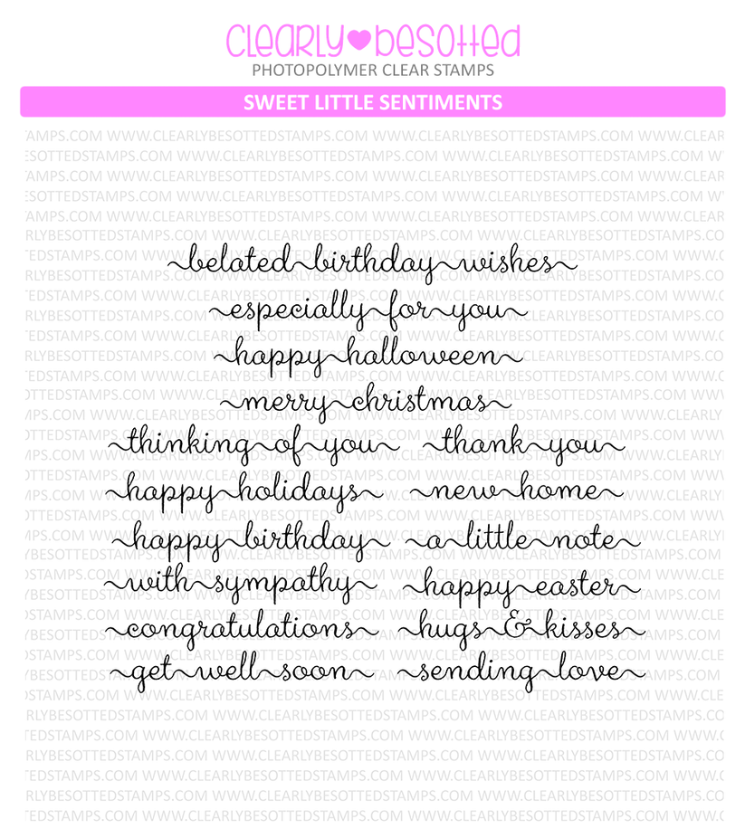 Clearly Besotted Stamps Sweet Little Sentiments