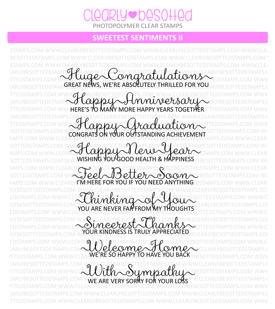 Sweetest Sentiments II – Clearly Besotted Stamps